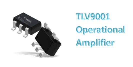 TLV9001 Operational Amplifier: Datasheet, Pinout, Circuit, Equivalent | Easybom